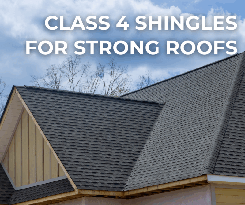 Class 4 Shingles for Strong Roofs - Pyramid Roofing